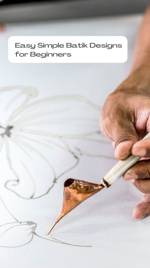 Simple Batik Designs For Beginners