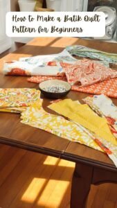 How to Make a Batik Quilt Pattern for Beginners (Simple Patchwork)