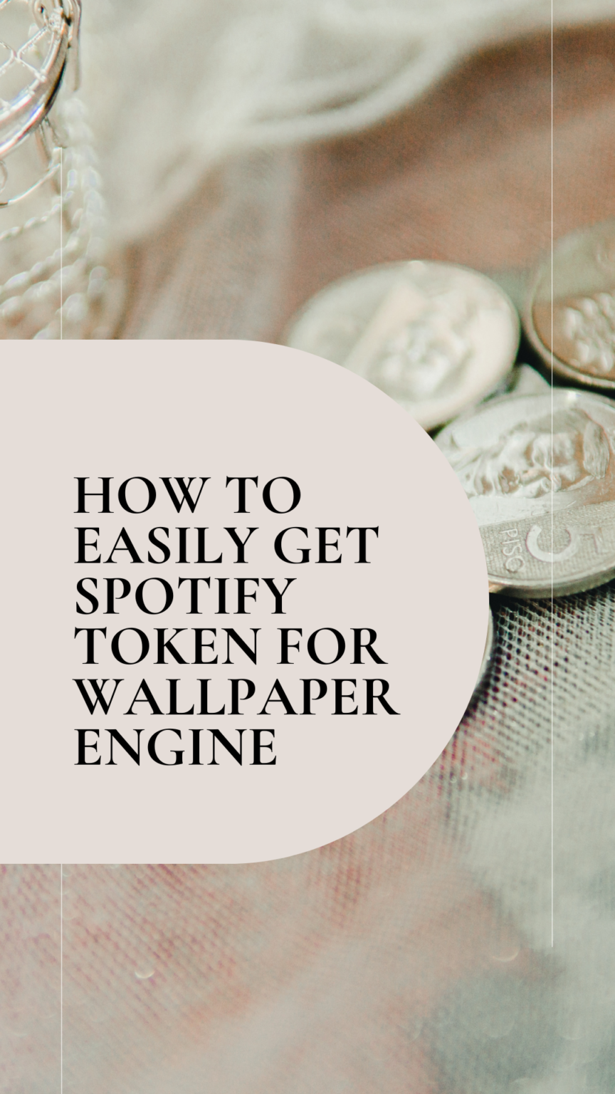 How to Easily Get Spotify Token for Wallpaper Engine – BatikIndonesia.com
